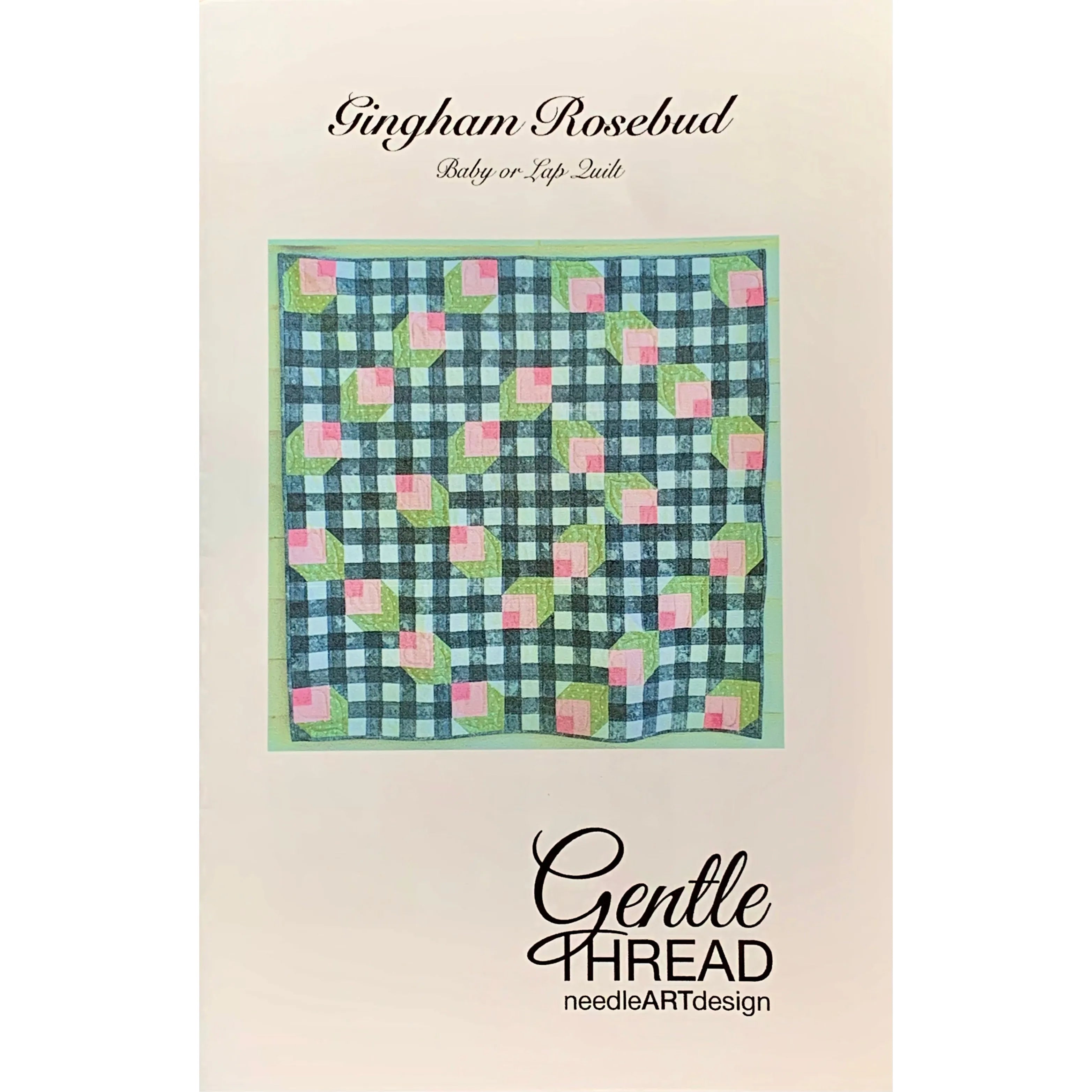 Gentle Thread Needle Art Designs ~ Gingham Rosebud Quilt Pattern ...
