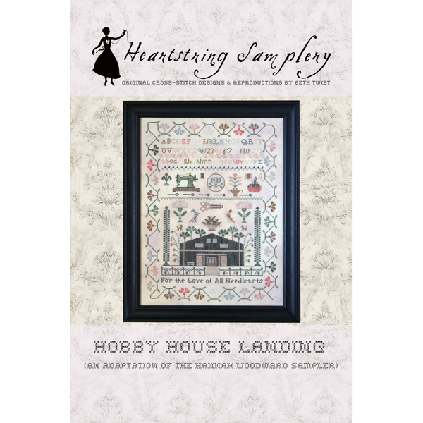 Heartstring Samplery | Hannah Woodward 1829 / Hobby House Landing – Hobby House Needleworks