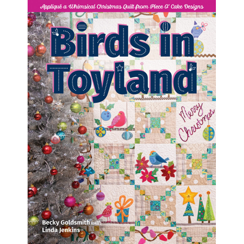 Becky Goldsmith ~ Birds in Toyland – Hobby House Needleworks