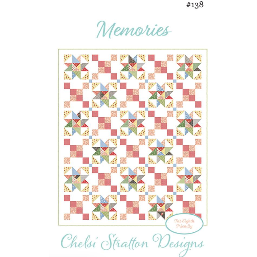 Chelsi Stratton Designs ~ Memories Quilt Pattern – Hobby House Needleworks