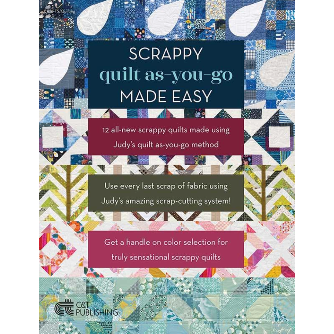 Judy Gauthier ~ Quilt As-You-Go for Scrap Lovers – Hobby House Needleworks