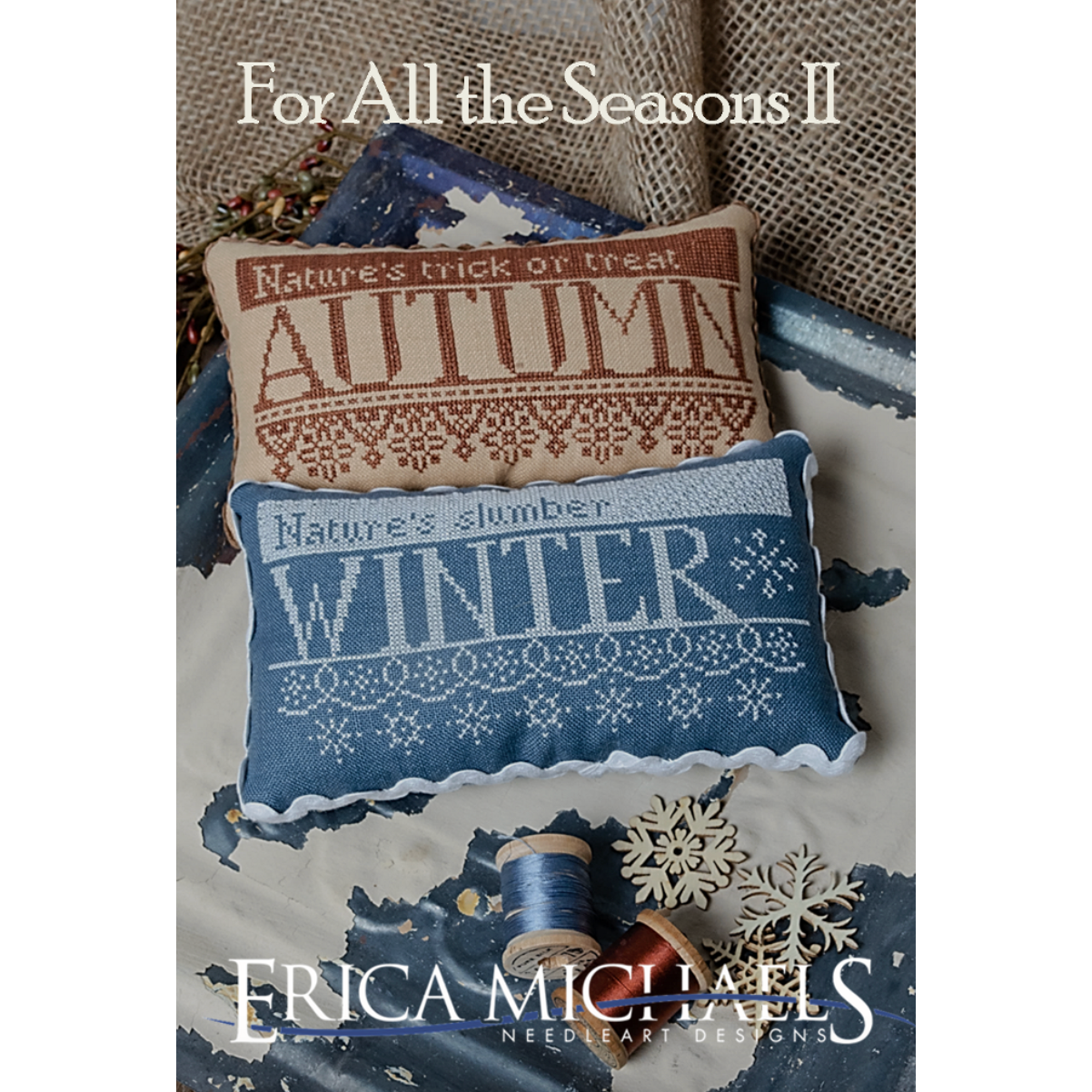 Erica Michaels ~ For All the Seasons II Pattern – Hobby House Needleworks