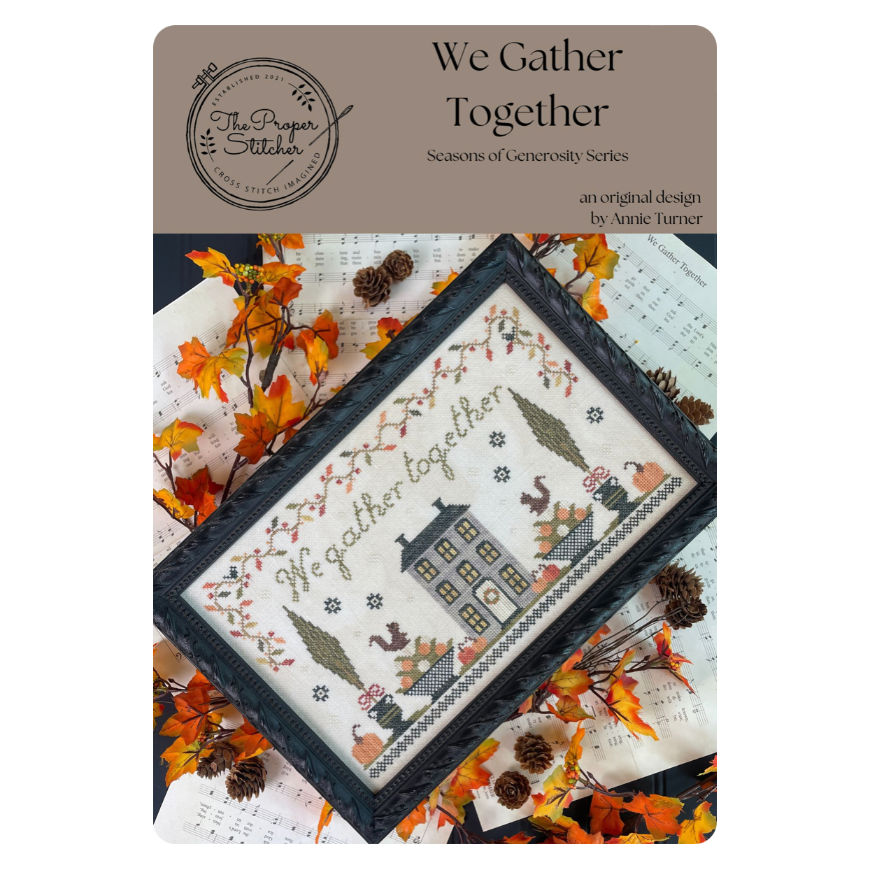 The Proper Stitcher | We Gather Together – Hobby House Needleworks