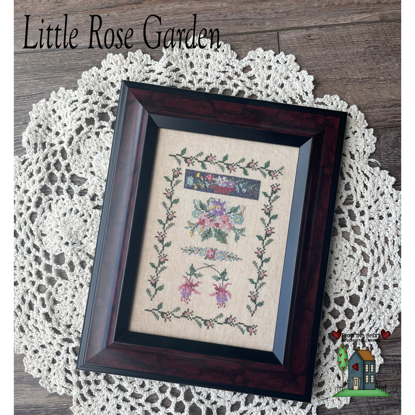 From the Heart ~ Little Sampler Series - Little Rose Garden Sampler ...