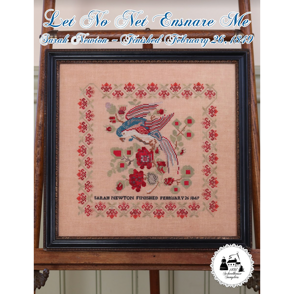 1897 Schoolhouse Samplers ~ Let No Net Ensare Me Sarah Newton Sampler ...