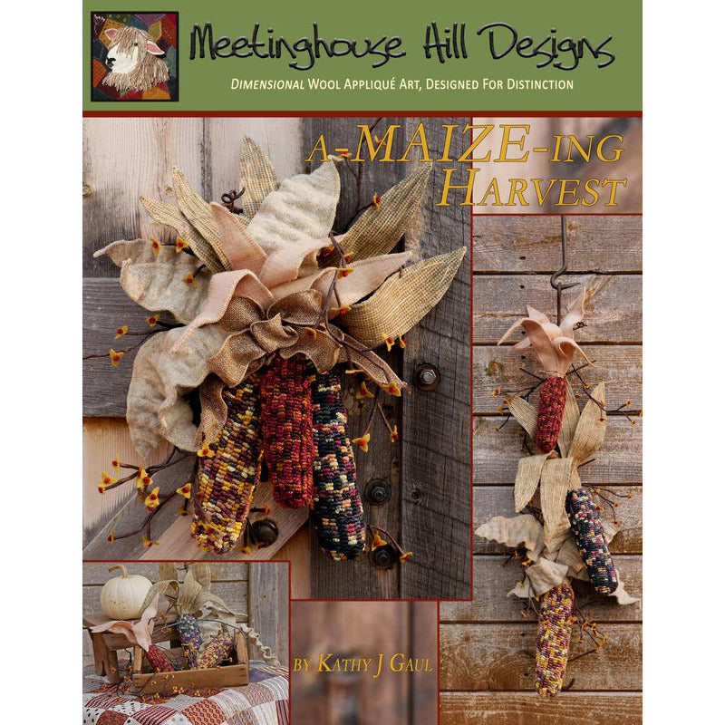 Meetinghouse Hill Designs ~ a-MAIZE-ing Harvest Pattern – Hobby House ...
